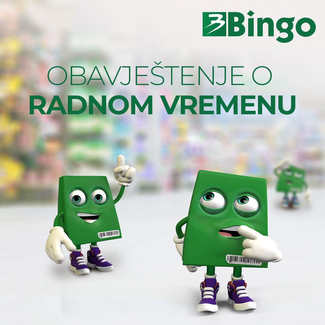 Obavještenje o radnom vremenu Bingo trgovina 28.6.2023. - Najveći ...